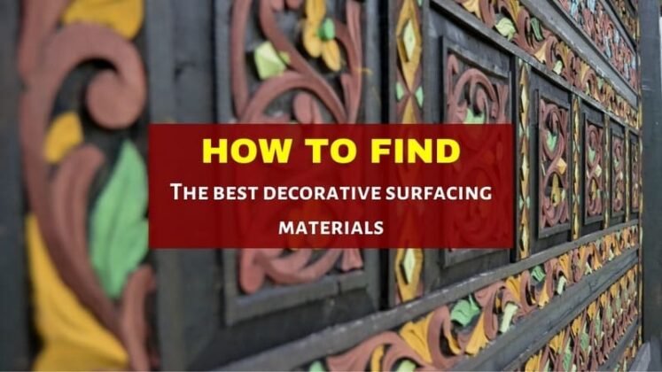 How to Find the Best Decorative Surfacing Materials - The Free Closet